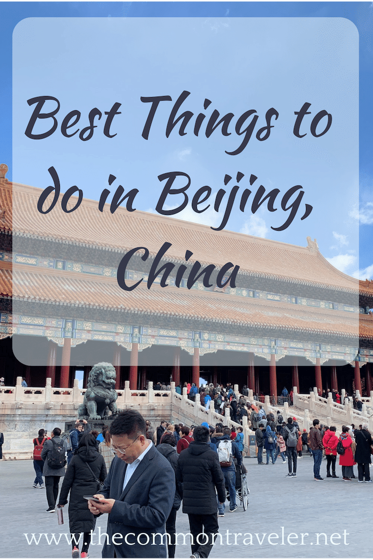 11 Best Things To Do In Beijing - The Common Traveler