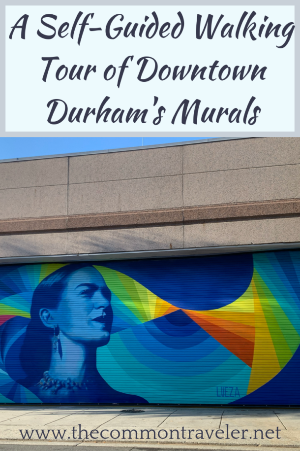 A Walking Tour of Downtown Durham's Murals - The Common Traveler