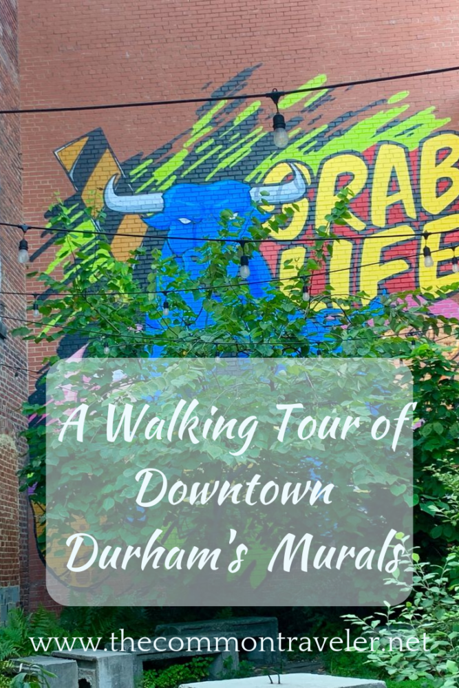 A Walking Tour of Downtown Durham's Murals - The Common Traveler