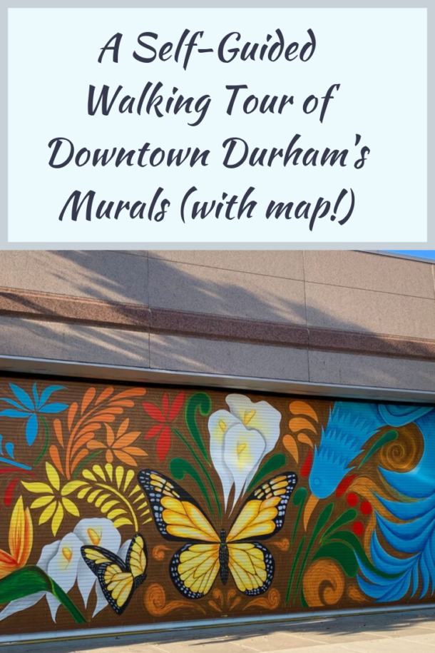 A Walking Tour of Downtown Durham's Murals - The Common Traveler