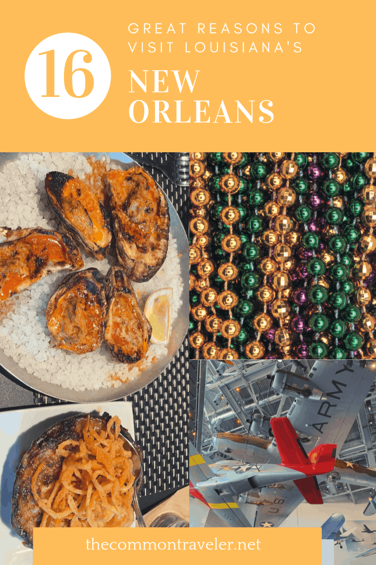 16+ Great Reasons to Visit New Orleans - The Common Traveler