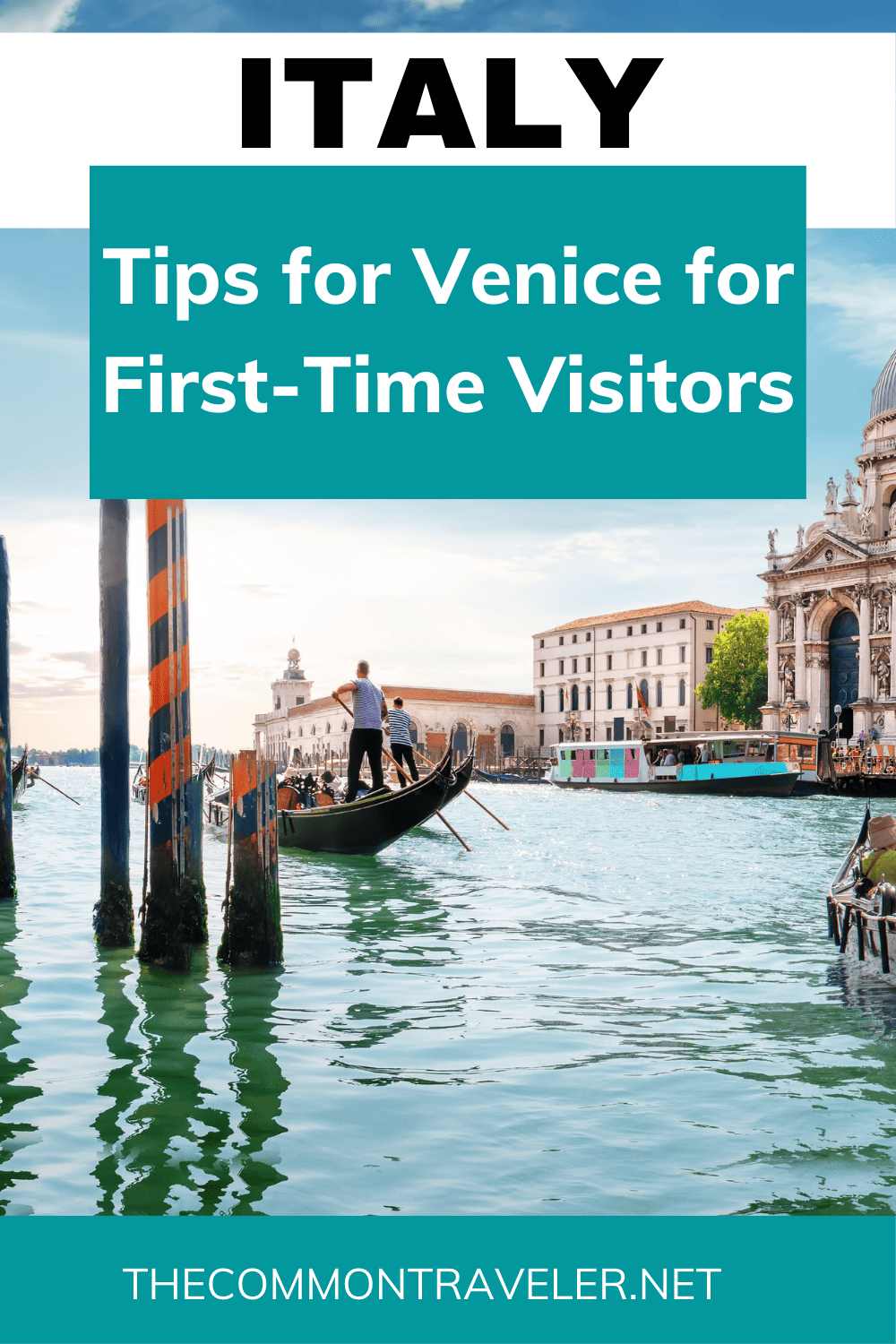 Tips for Visiting Venice Italy - The Common Traveler
