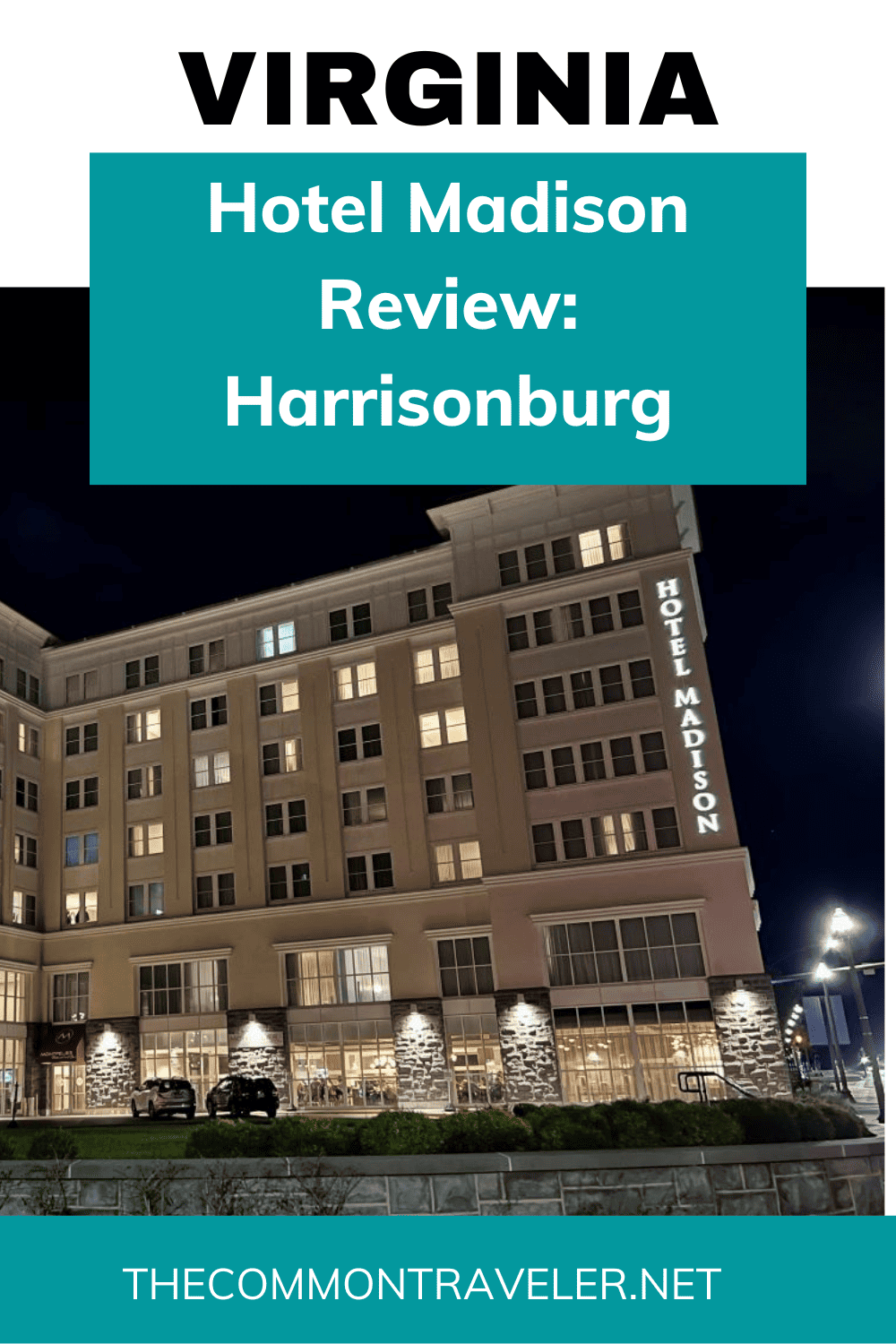 Explore Harrisonburg VA From Hotel Madison - The Common Traveler