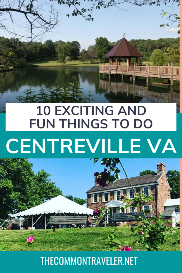 10 Exciting and Fun Things to Do in Centreville VA - The Common Traveler