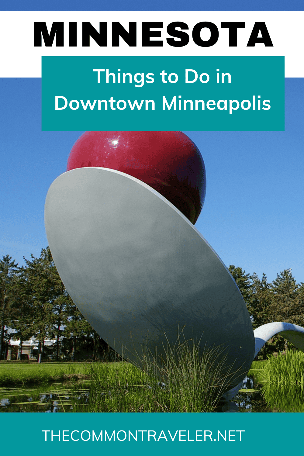 Downtown Minneapolis: What to Do, See, Eat, and Stay - The Common Traveler