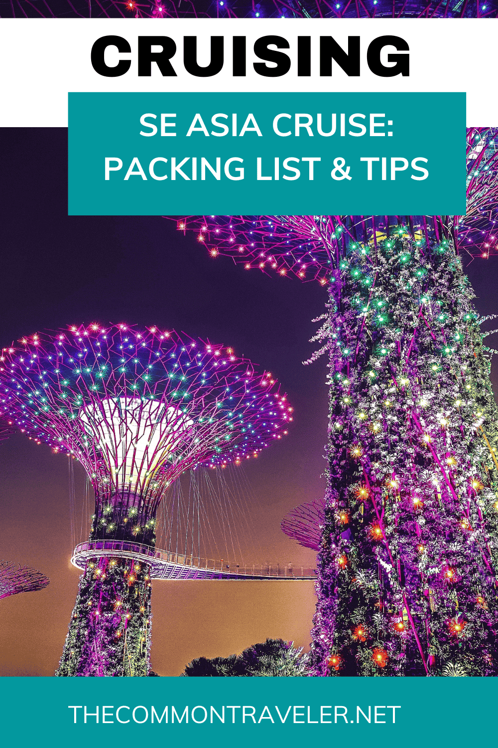 South East Asia Cruise: Packing Tips and List - The Common Traveler
